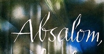 The Once Lost Wanderer: Absalom, Absalom! By William Faulkner (39 down ...