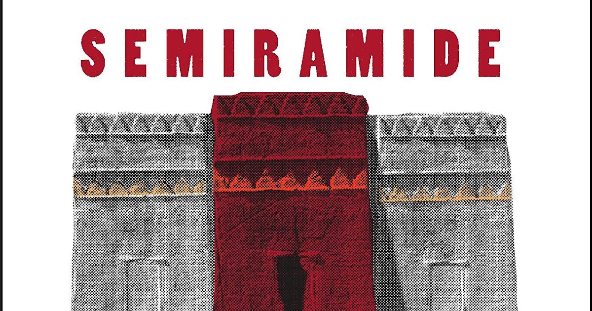 Opera y más!!: Rossini - Semiramide