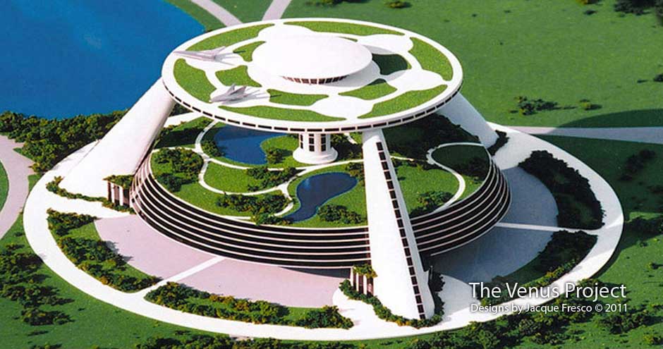 THE VENUS PROJECT - PROGETTO PER UNA CIVILTÀ GLOBALE PACIFICA E ...