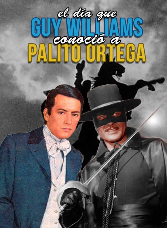 Si Cruzo Me Quema: El día que Guy Williams conoció a Palito Ortega.