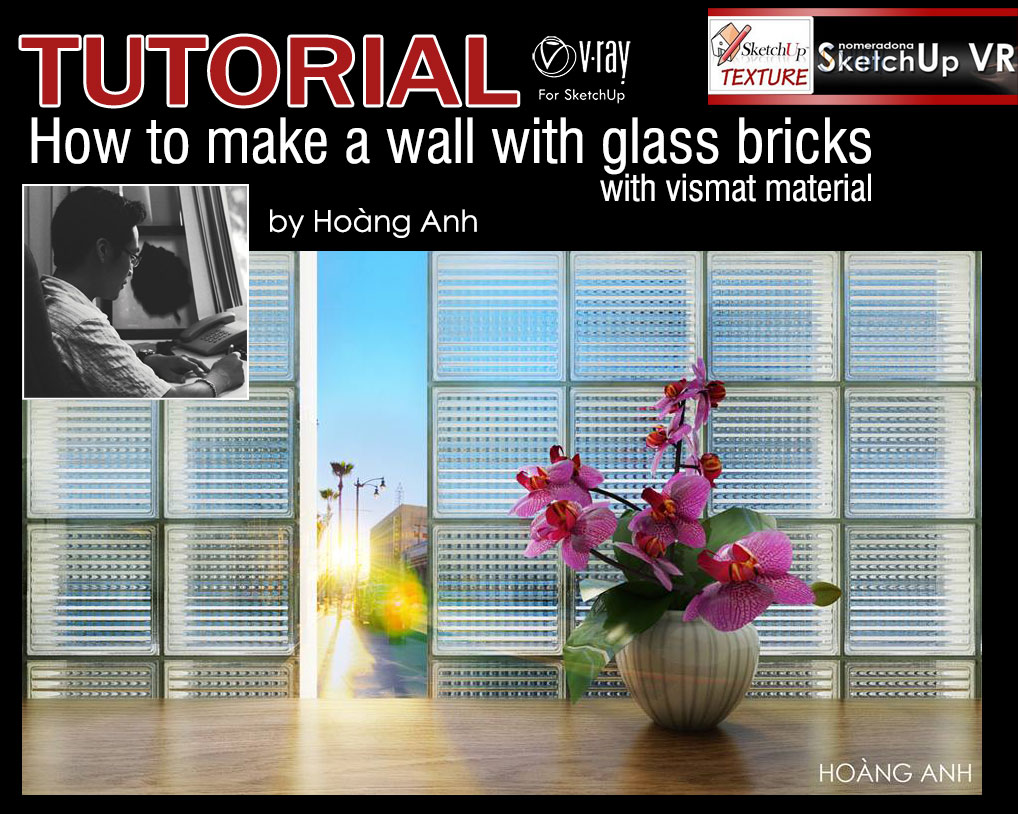Tutorial Vray for sketchup: How to make a wall with glass bricks