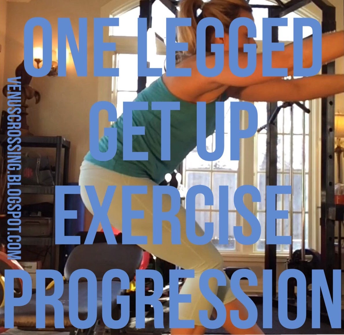 Venus Crossing with Liss: One Leg Get Up Exercise Progression