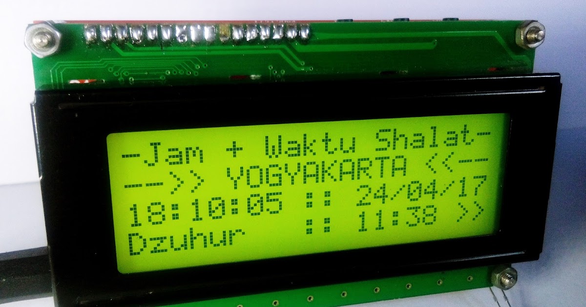 Jam + Jadwal Sholat Abadi LCD 20×4 Menggunakan Arduino Uno (ARDUINO ...