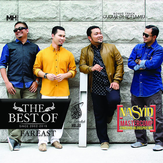 Album | Far East - The Best of Far East (2015) Nasyid Download - eNasyid - Evolusi Nasyid Download