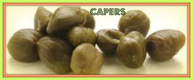 USHA'S KITCHEN: What are capers? What do capers look and taste like?