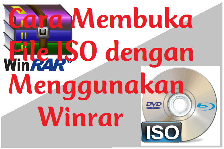 Cara Membuka File ISO dengan Menggunakan Winrar - blog kibe