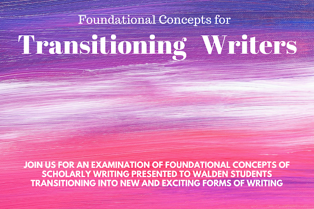 Foundational Skills for Transitioning Writers: A 3 Part Series Foundational Skills for Transitioning Writers: A 3 Part Series
