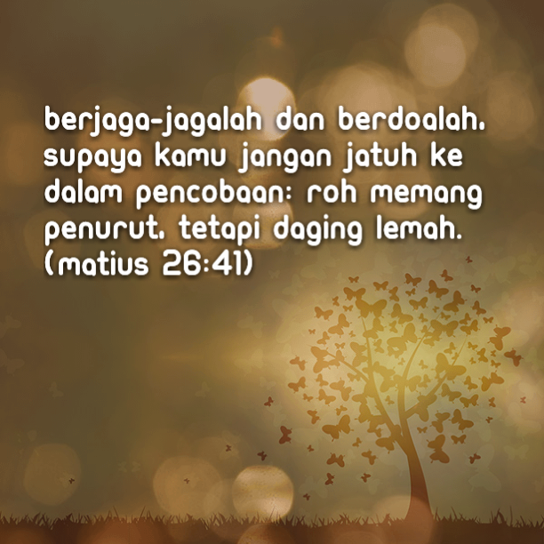 RENUNGAN ROHANI KATOLIK: BERJAGA-JAGALAH