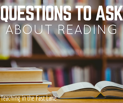 Questions to Ask About Reading - Teaching in the Fast Lane