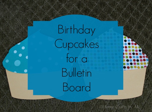 Birthday Cupcake Template Bulletin Board
