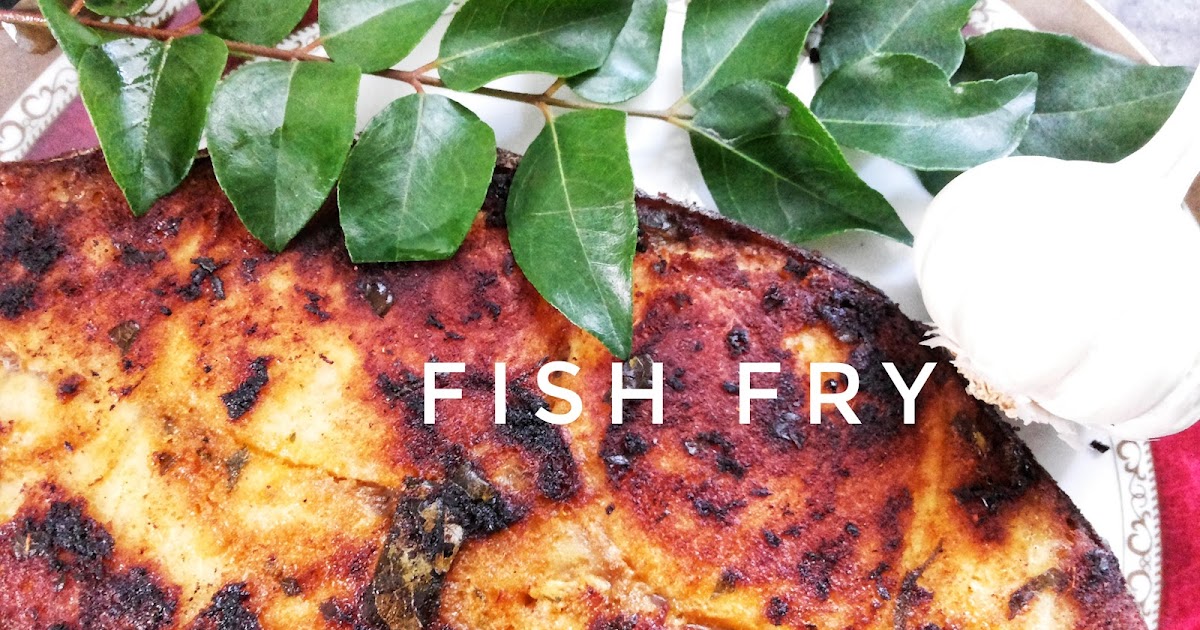 Eat Pray and Cook: Vanjaram Fish / Seer/King Fish Fry
