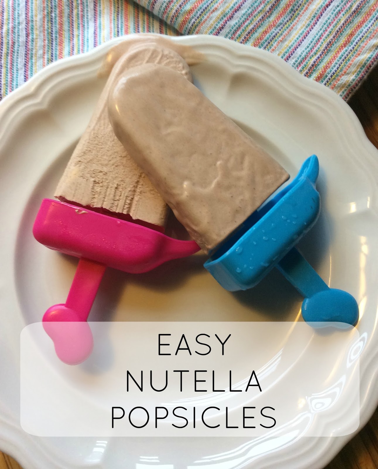 The Happy Little Hive: Easy Nutella Popsicles