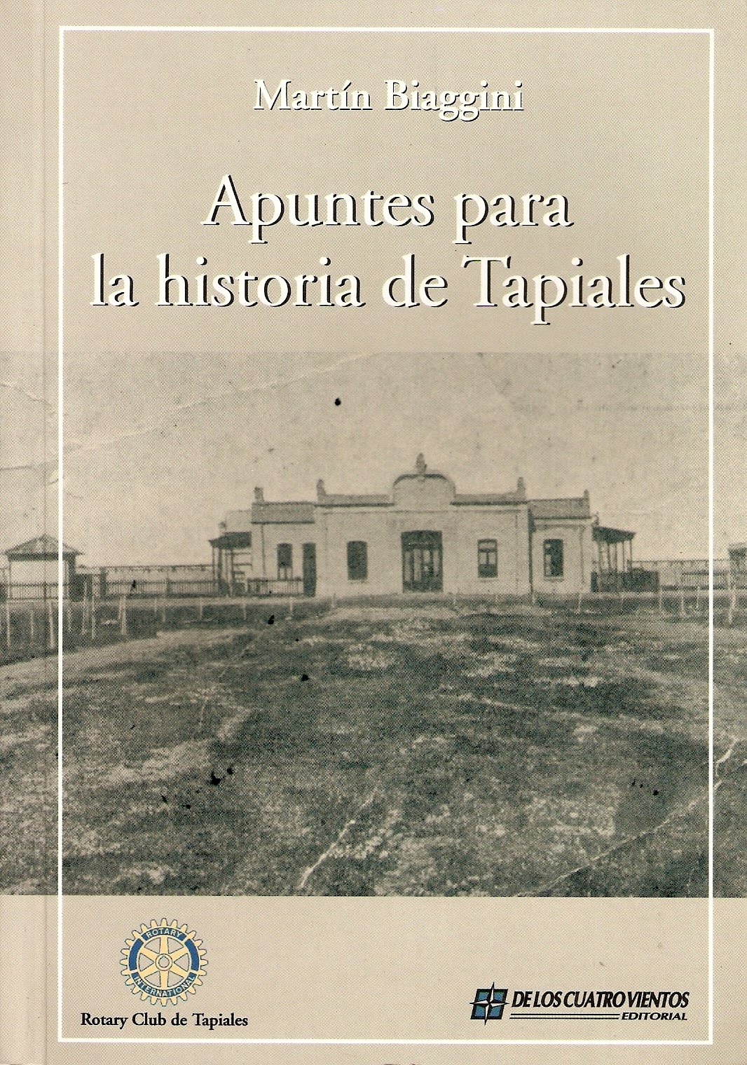 Historia de Tapiales: Apuntes para la Historia de Tapiales