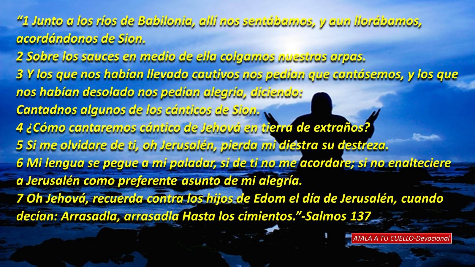 ATALA A TU CUELLO Devocional: Salmos 137