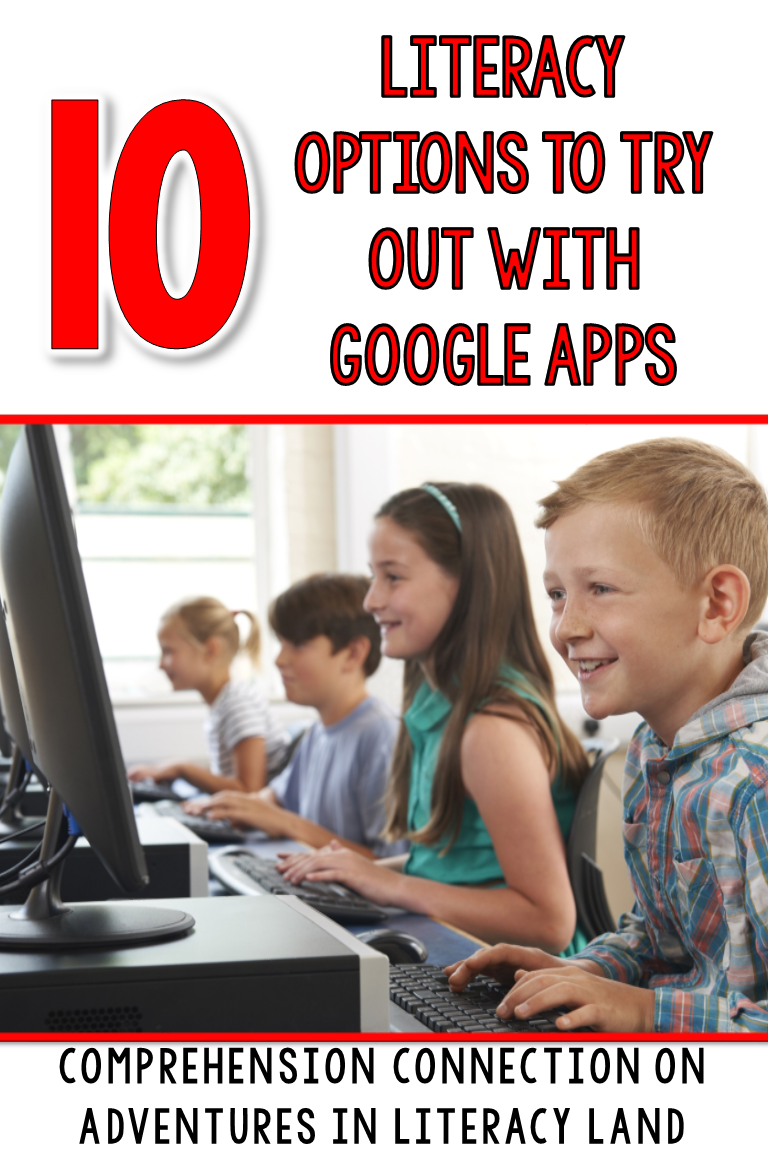 10 Literacy Applications for Google Apps | Adventures in Literacy Land