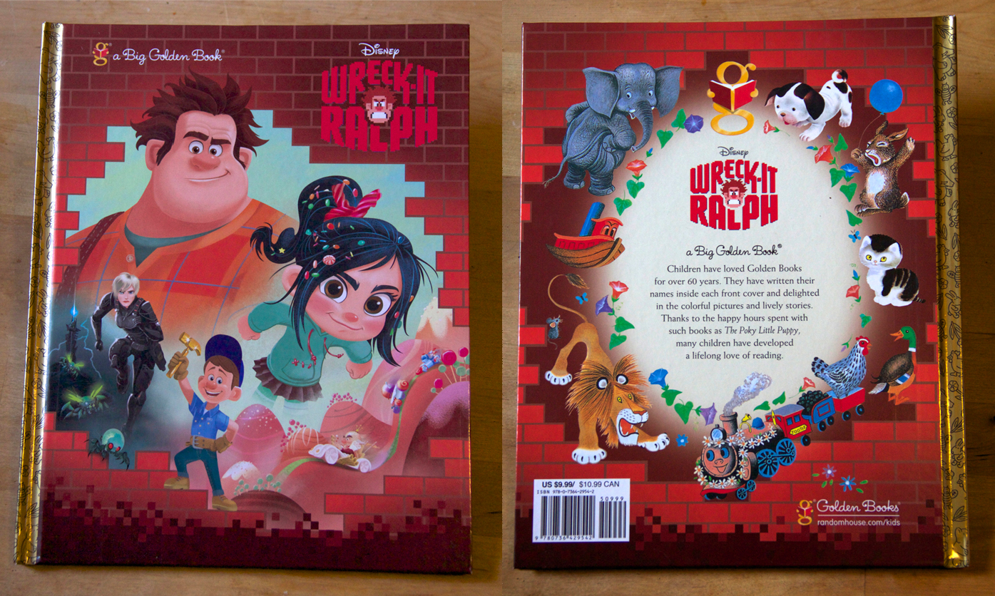 cake-o: Wreck It Ralph: The Big Golden Book.