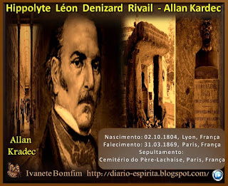 DIÁRIO ESPÍRITA: Hippolyte Léon Denizard Rivail - Allan Kardec.