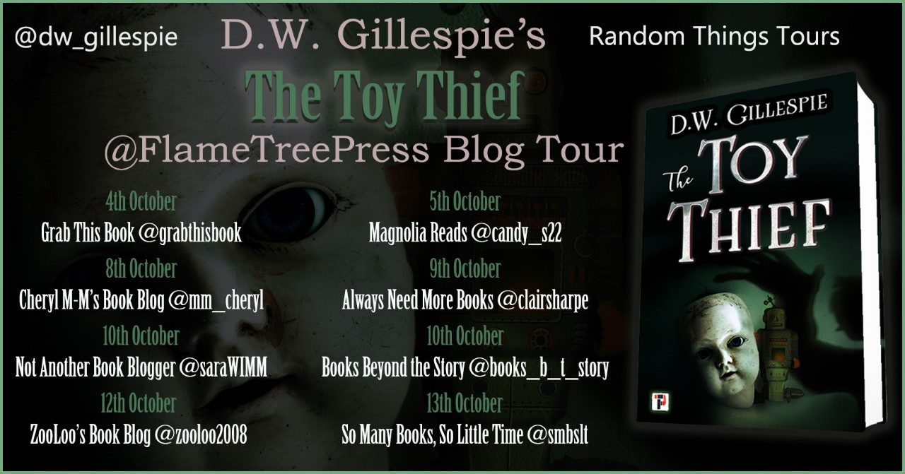 So many books, so little time: The Toy Thief by D W Gillespie Blog Tour