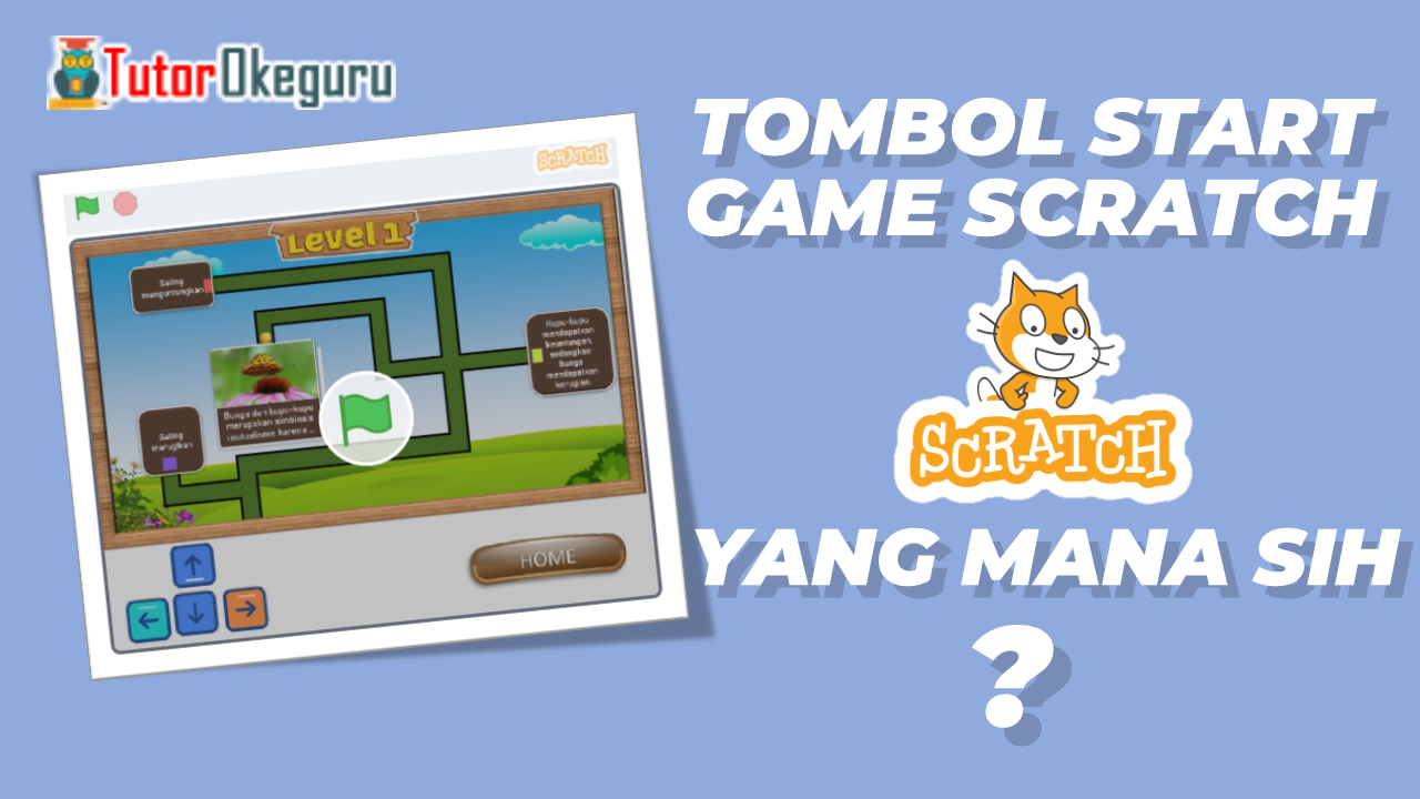TOMBOL START GAME SCRATCH YANG MANA - TUTORIAL OKEGURU