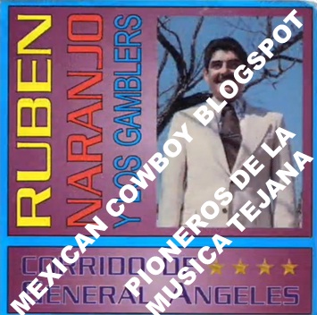 "MEXICAN COWBOY Y SU MÚSICA DEL RECUERDO": RUBEN NARANJO Y LOS GAMBLERS ...