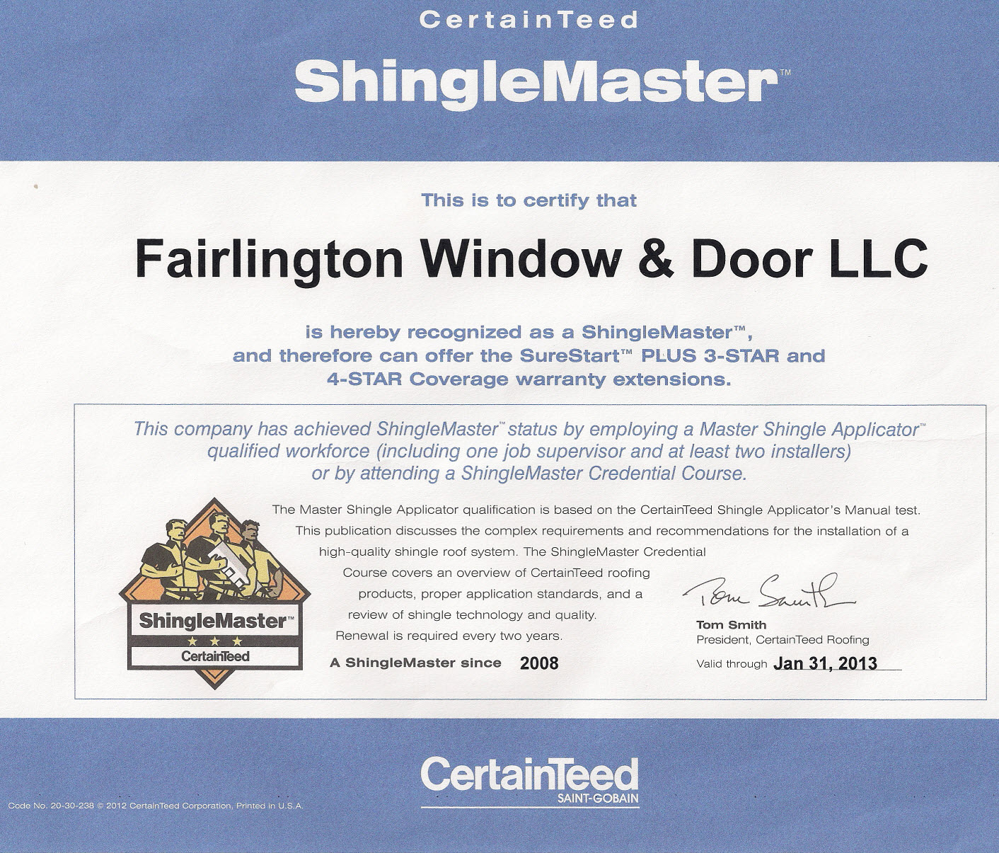 FW&D, LLC: ShingleMasters (Roofing Certification Renwed)