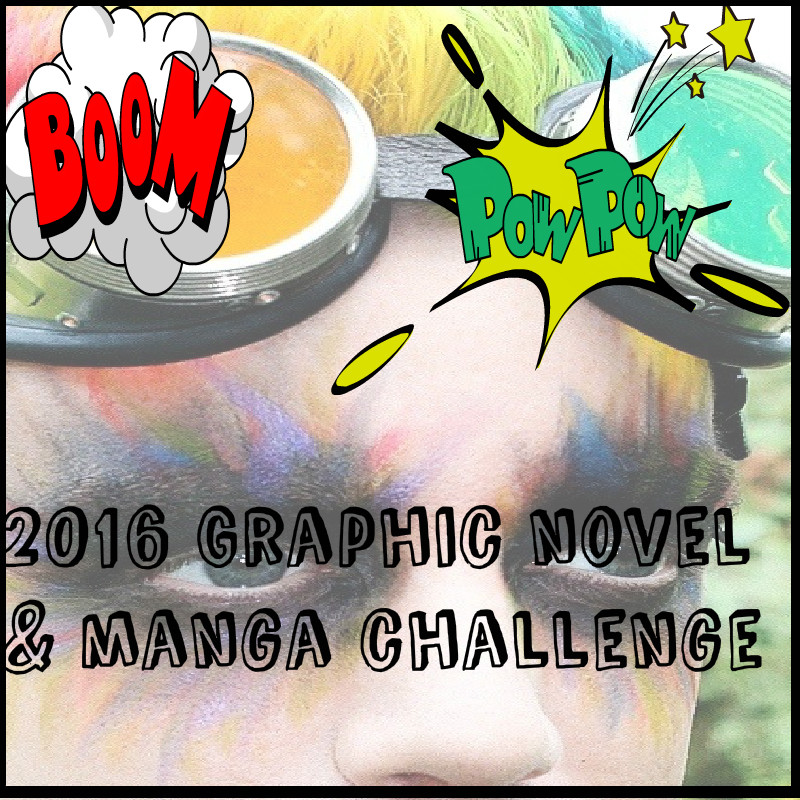 10th Annual Graphic Novels & Manga Challenge 2017: 2016 9th Annual ...