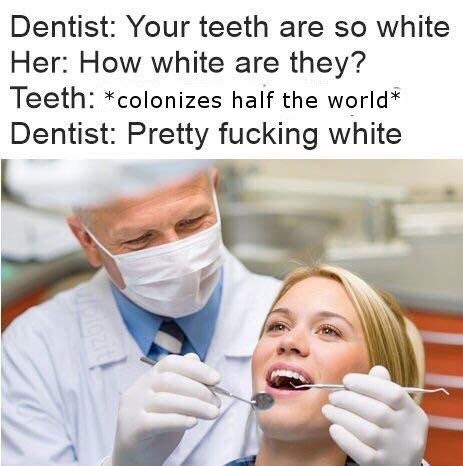 Pat's Spicy Meme of the Week: Week 3/5-11/17 White Teeth Memes