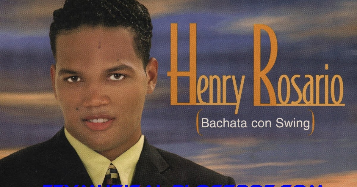 FEV MUSICAL: 1998 - Henry Rosario - Bachata Con Swing (Merengazo)
