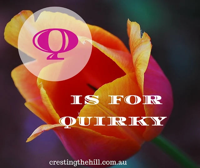 The A-Z of Positive Personality Traits - Q is for Quirky - Cresting The ...