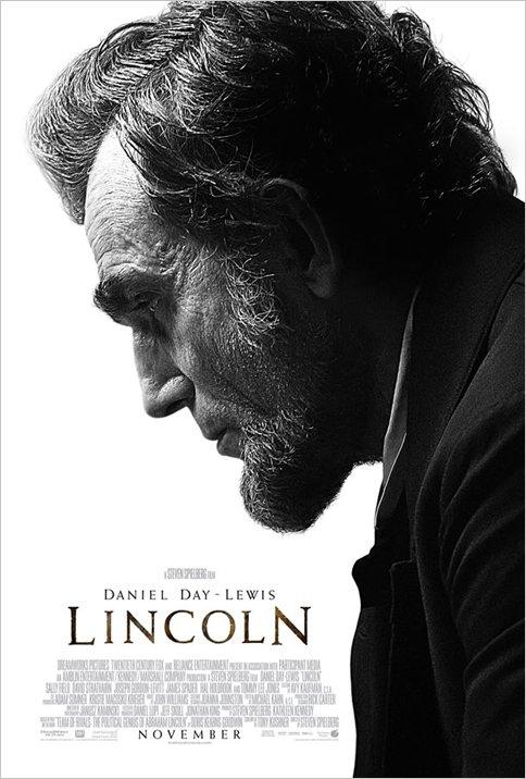 Daniel Day-Lewis is Lincoln, just released today the movie poster for ...