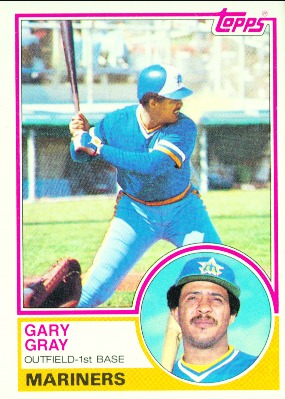 1983 Topps Blog: #313 Gary Gray - Seattle Mariners