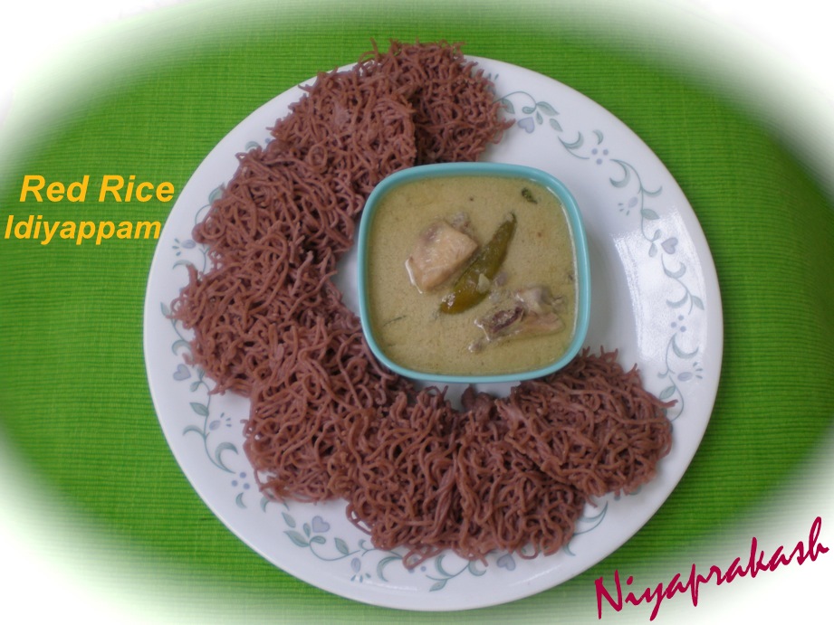 Niya's World: Red rice Idiyappam / Sevai / String hoppers