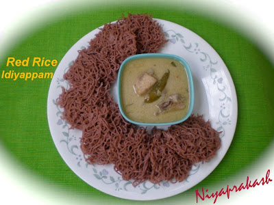 Niya's World: Red rice Idiyappam / Sevai / String hoppers
