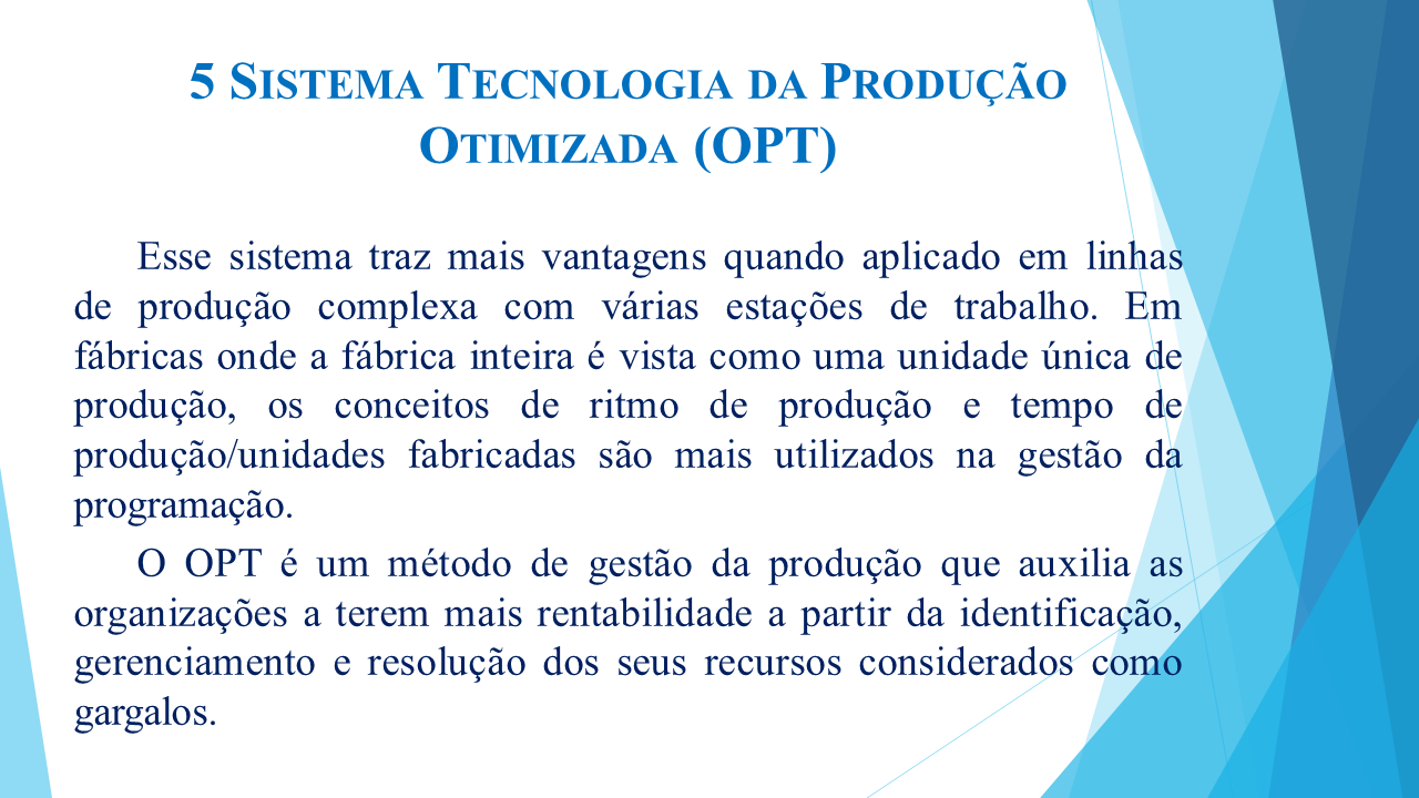 AULA 7 - SISTEMA OPTIMIZED PRODUCTION TECHNOLOGY - OPT ~ AGCF - GESTÃO ...