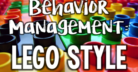 Behavior Management: Lego Style - Taking on Second