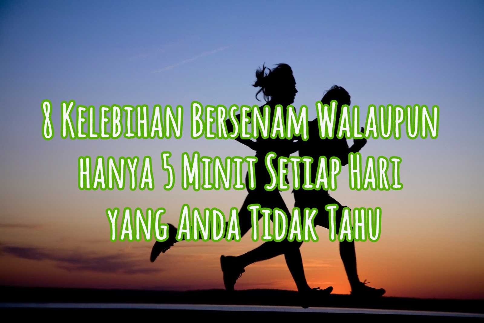 8 Kelebihan Bersenam Selama 5 Minit Setiap Hari yang Anda Tidak Tahu ...