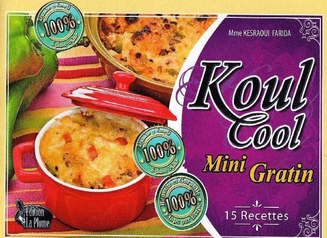 La Cuisine Algérienne: Kool Cool - Mini Gratin