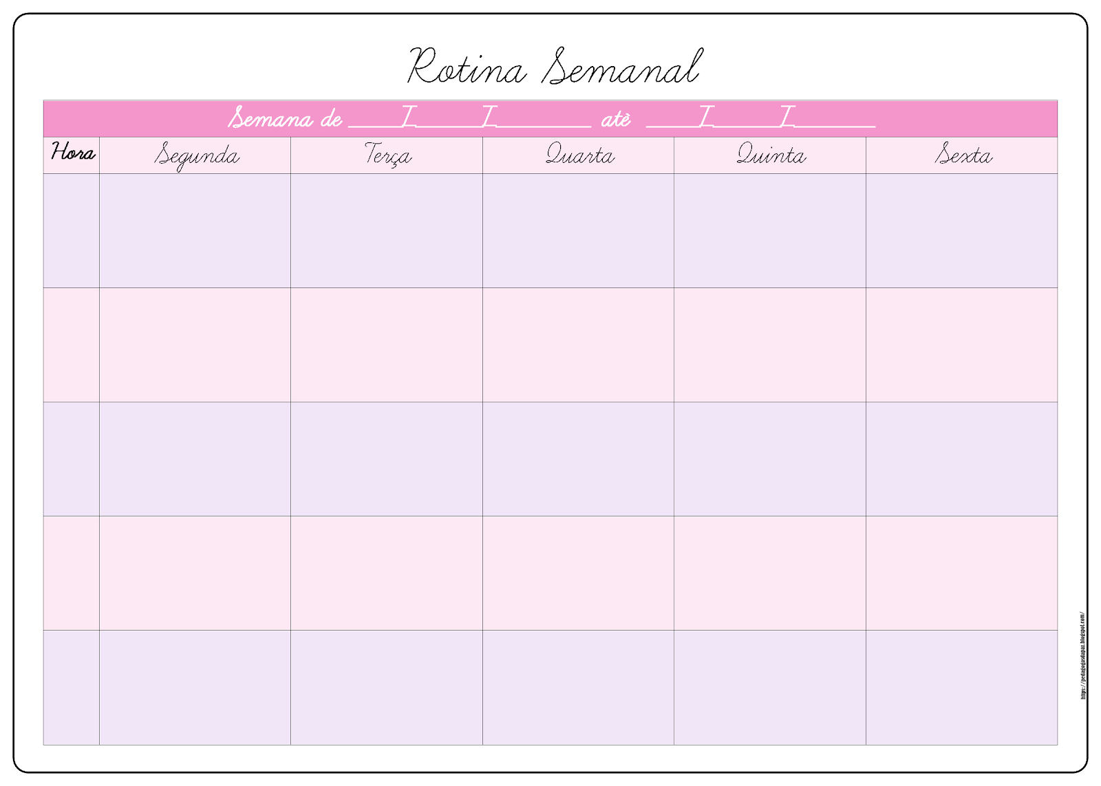 Pedagogas da paz: Rotina Semanal - Horário Semanal