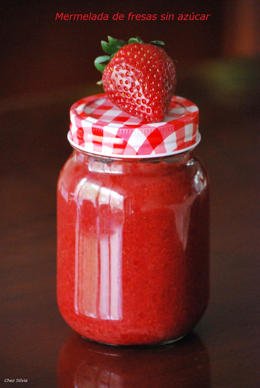 Mermelada de fresas sin azúcar — Chez Silvia