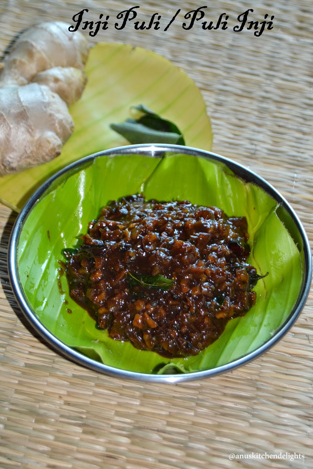 Anu's Kitchendelights: Inji Puli - Puli Inji Curry Recipe - Sadhya Recipes