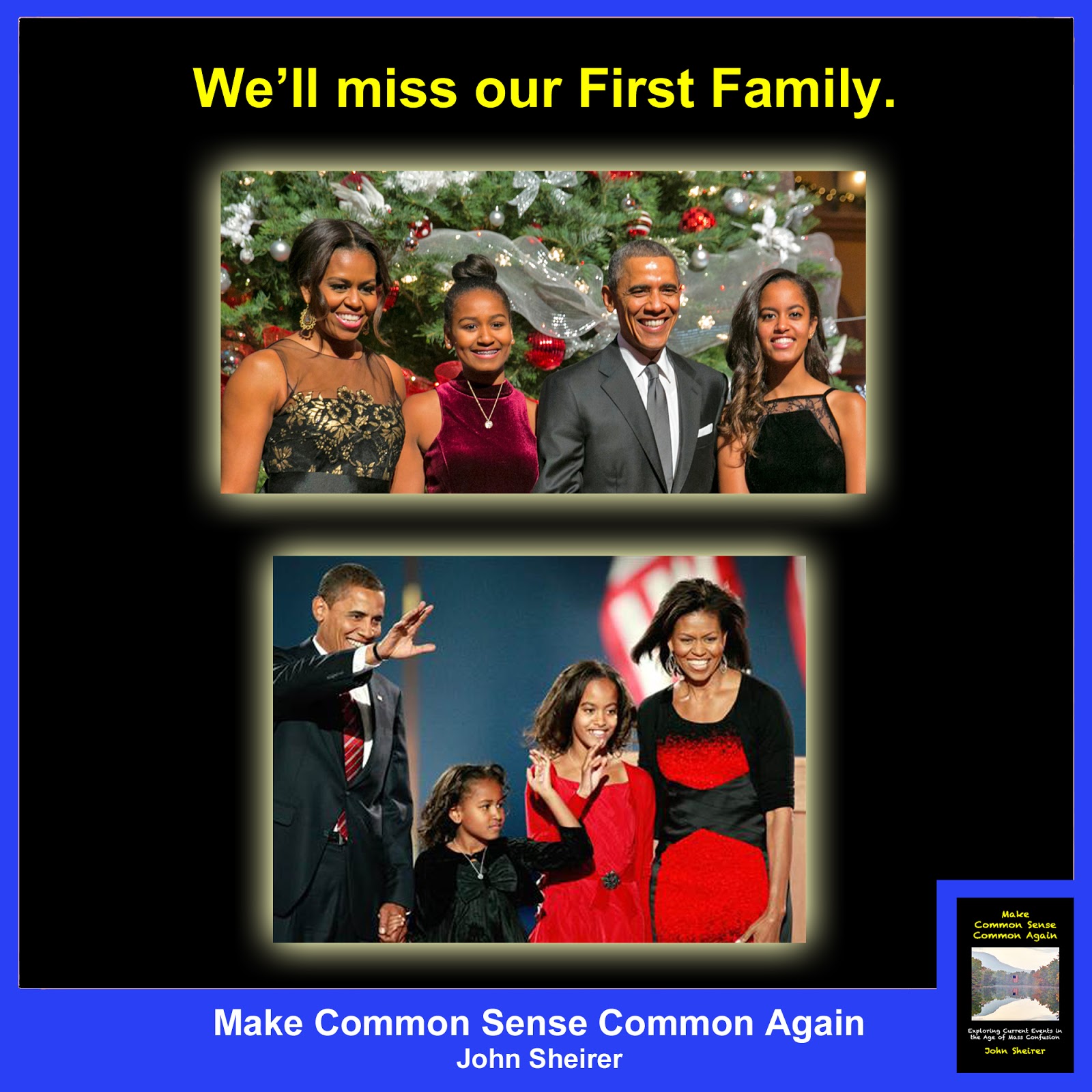 Make Common Sense Common Again: Now that's a President. That's a First ...