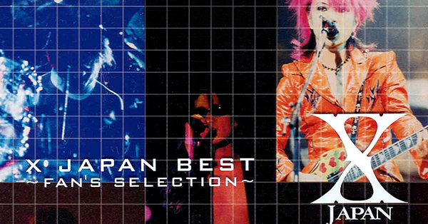 Art Work Japan: X JAPAN - X JAPAN BEST~FAN’S SELECTION