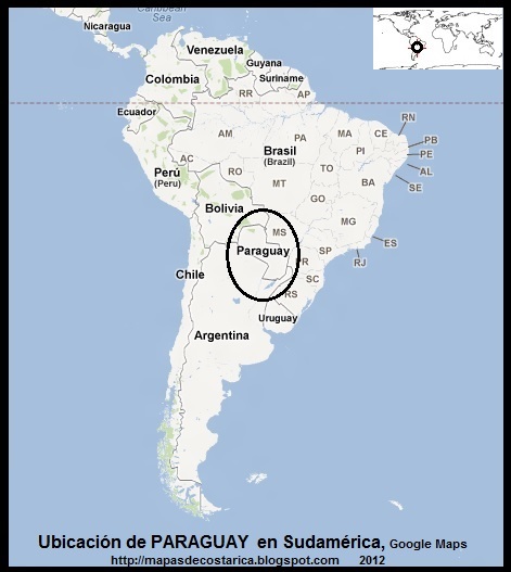 Ubicación de PARAGUAY en Sudamérica, Google Maps