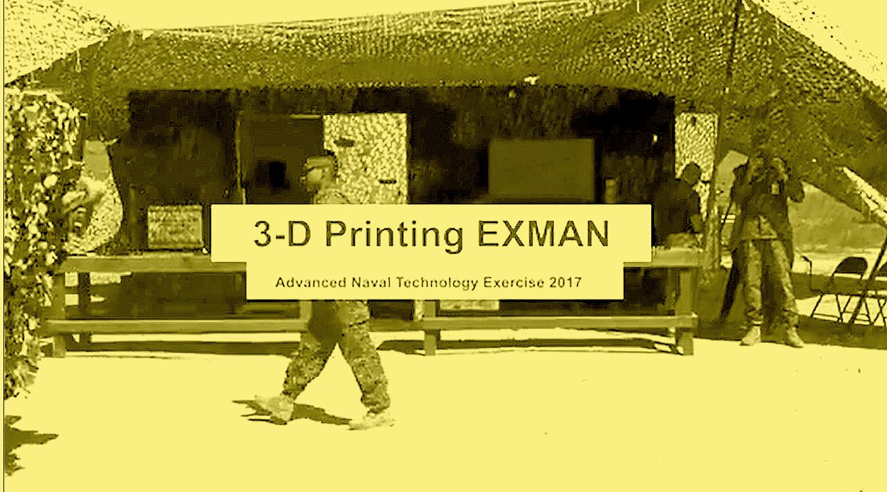 UAV ACTUAL: EXMAN: Additive Manufacturing for Real Warfare Scenarios