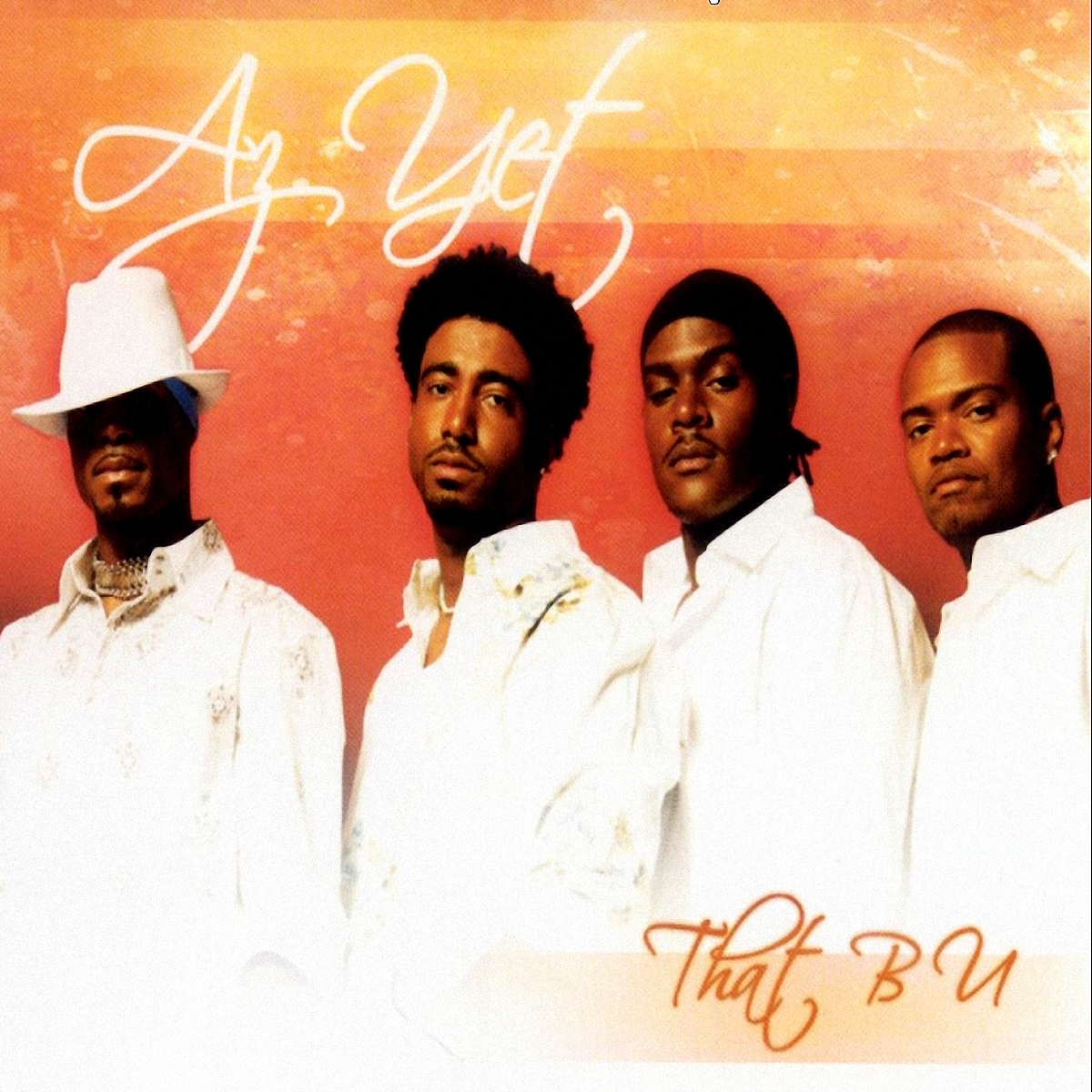 Black Music Corner: Az Yet-That B U (EP) (2004)