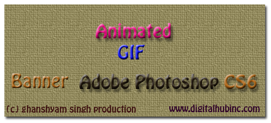 How Create Animated GIF Banner using Adobe Photoshop CS6 | Wordpress Artcle