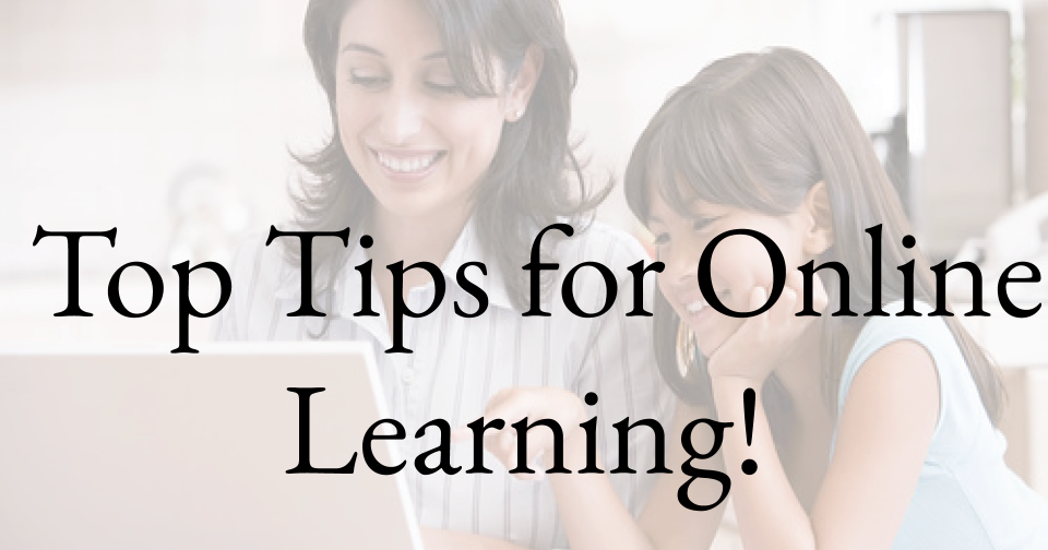 Top Tips for Online Learning