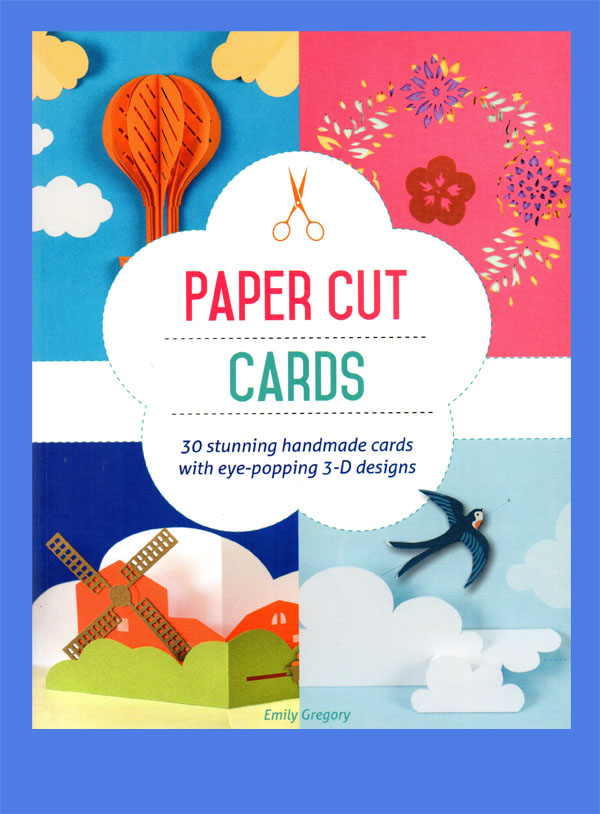 The Papercraft Post: Paper Cut Cards, by Emily Gregory. Review.