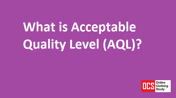 What is Acceptable Quality Level (AQL) and How to Read AQL Chart