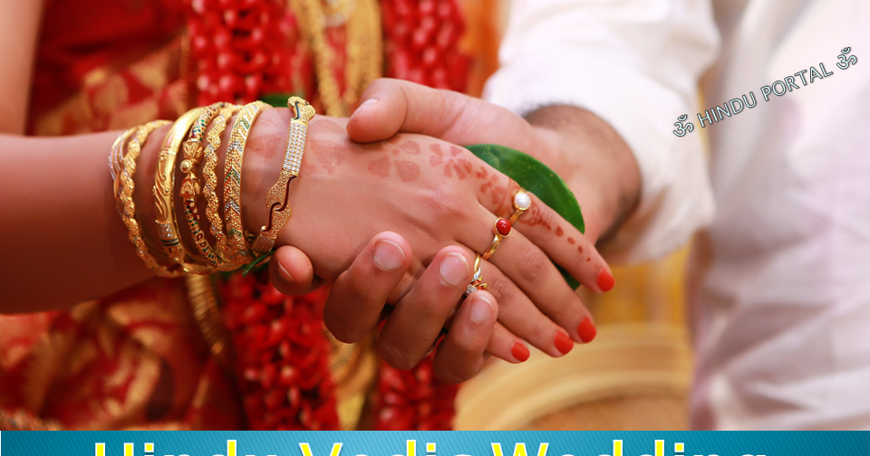 10 Elements in Vedic (Hindu) Wedding - THE HINDU PORTAL